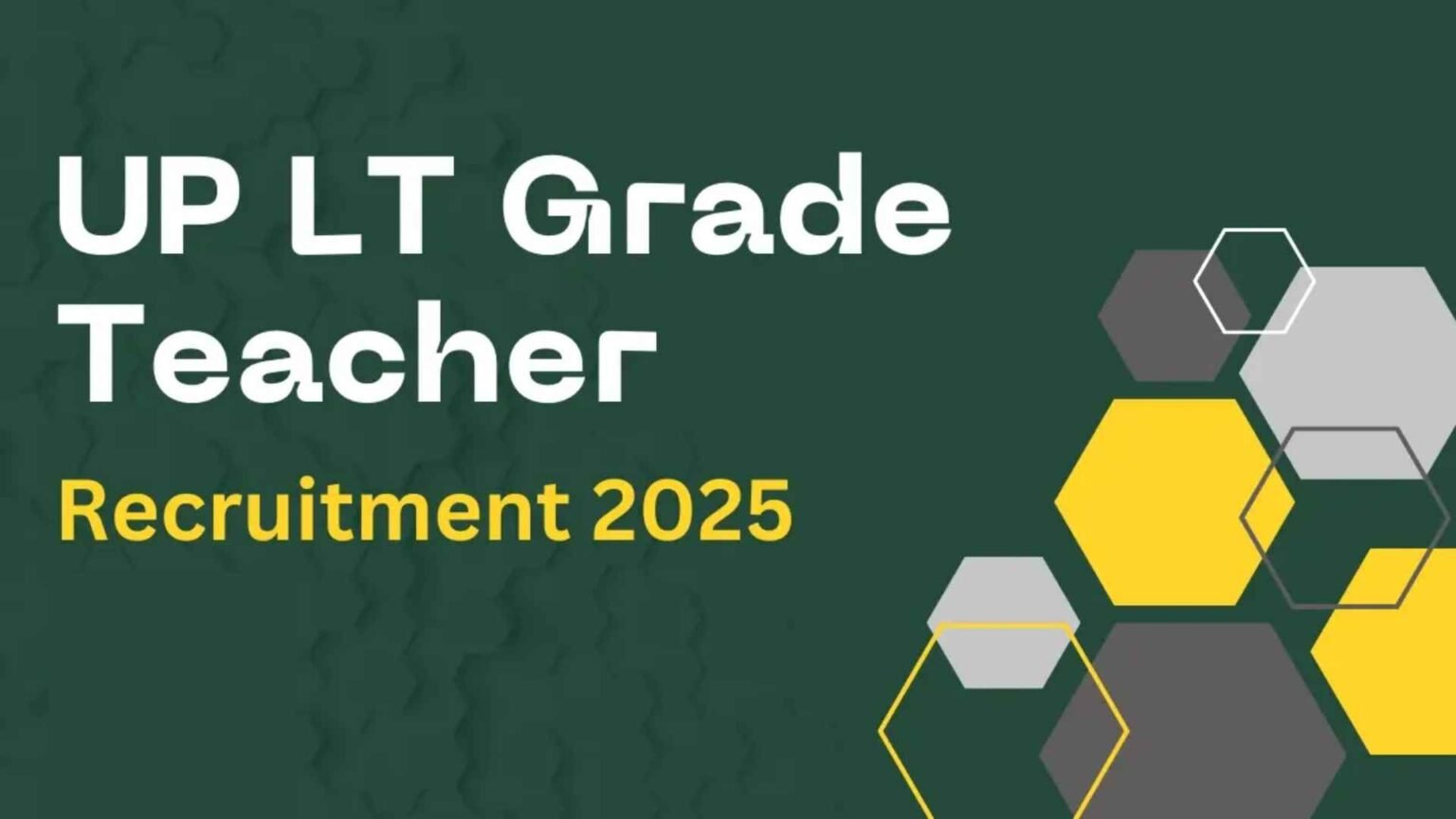 UP LT Grade Teacher Recruitment 2025 – Apply Online for 7466 Posts